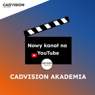 Nowy kanał na YouTube CADVISION AKADEMIA - Aktualności - CADVISION, CAD ...